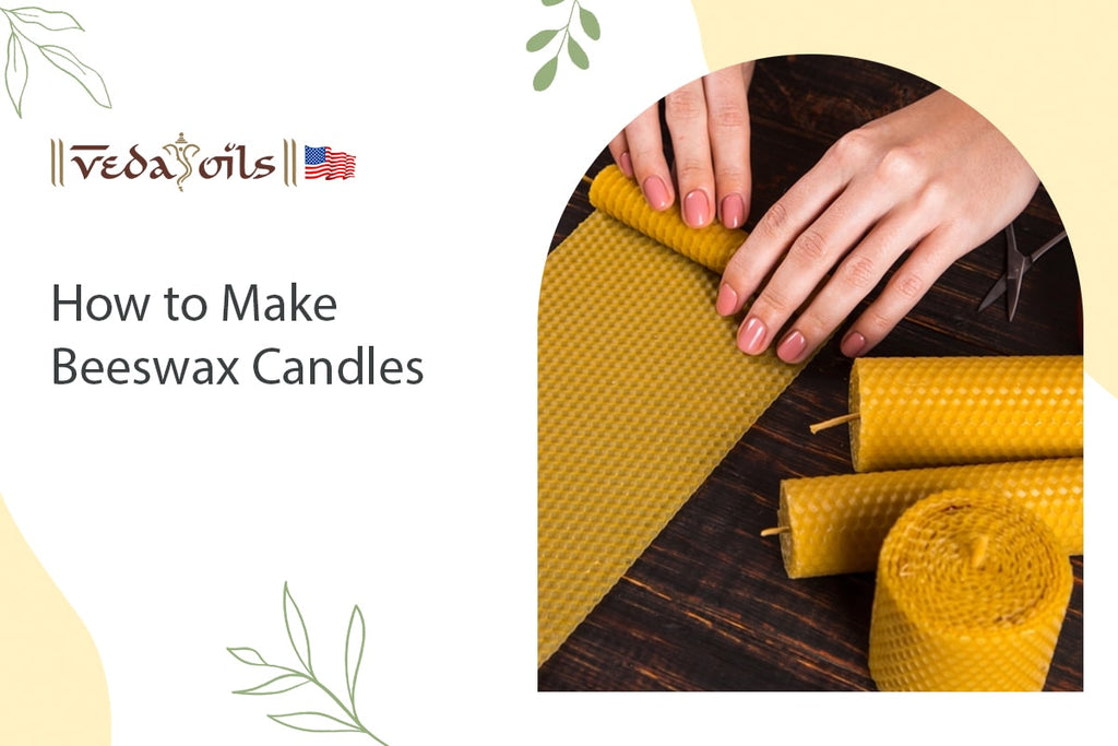 How to make Beeswax Candles: Check out the Step-by-Step Guide ...
